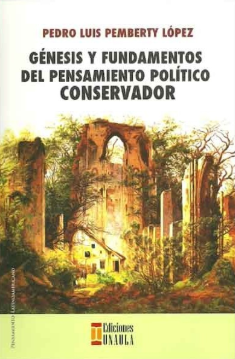 Génesis y fundamentos del pensamiento político conservador | Unaula